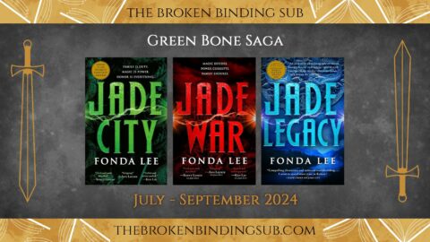 Green Bone Saga special editions from The Broken Binding - Fonda Lee
